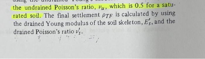Solved May I know how to calculate the undrained poissons | Chegg.com