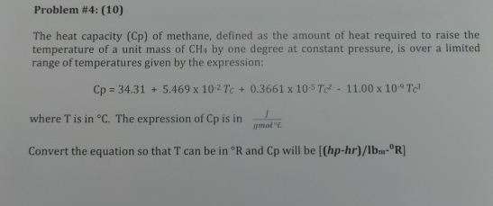 Solved Problem #4: (10)The heat capacity (CP) ﻿of methane, | Chegg.com