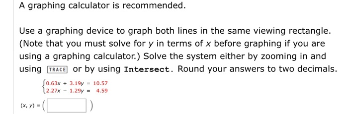 Solved A graphing calculator is recommended. Use a graphing | Chegg.com
