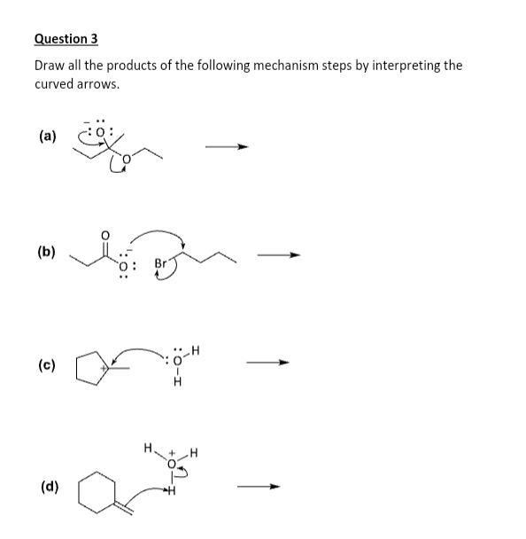 Solved Question 3Draw all the products of the following | Chegg.com