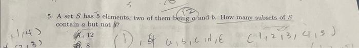 Solved (114) (213) 5 5. A set S has 5 elements, two of them | Chegg.com