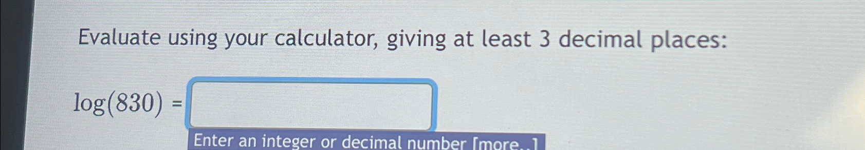 Solved Evaluate using your calculator, giving at least 3 | Chegg.com