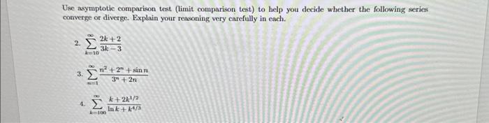Solved Use Asymptotic Comparison Test Limit Comparison