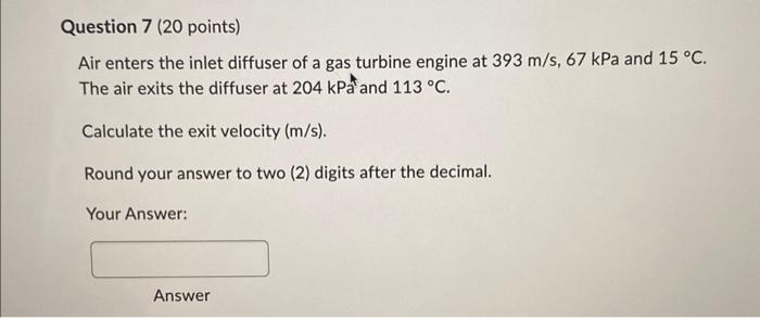 Solved Air enters the inlet diffuser of a gas turbine engine | Chegg.com