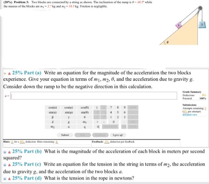 Solved (20%) Problem 3: Two blocks are connected by a string | Chegg.com
