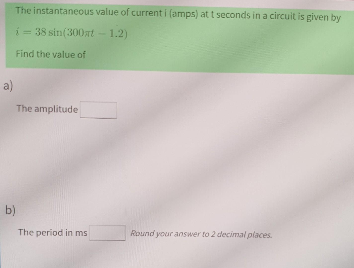Solved The instantaneous value of current i (amps) at t | Chegg.com