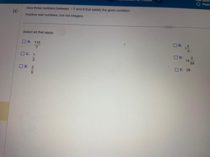Solved Give three numbers between -7 and 9 that satisty the | Chegg.com