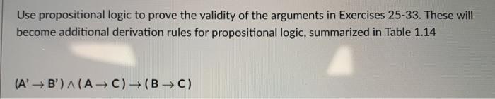 Solved Use propositional logic to prove the validity of the | Chegg.com