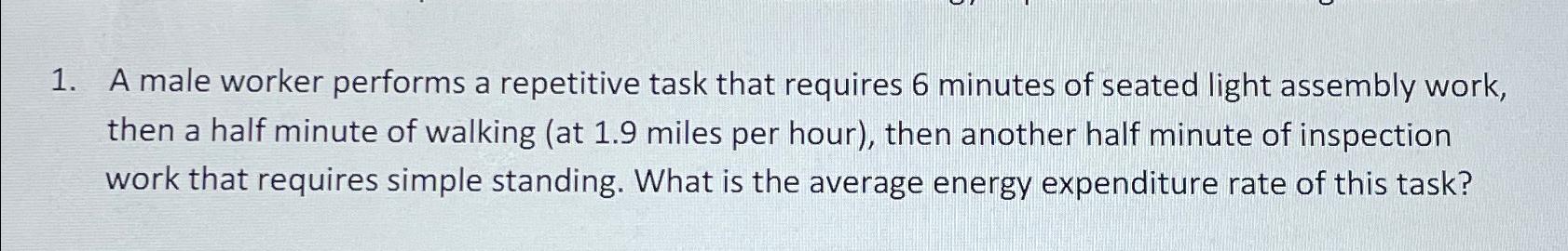 Solved A male worker performs a repetitive task that | Chegg.com