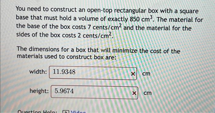 Solved You need to construct an open-top rectangular box | Chegg.com
