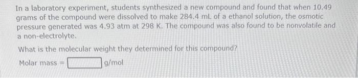 Solved In a laboratory experiment, students synthesized a | Chegg.com