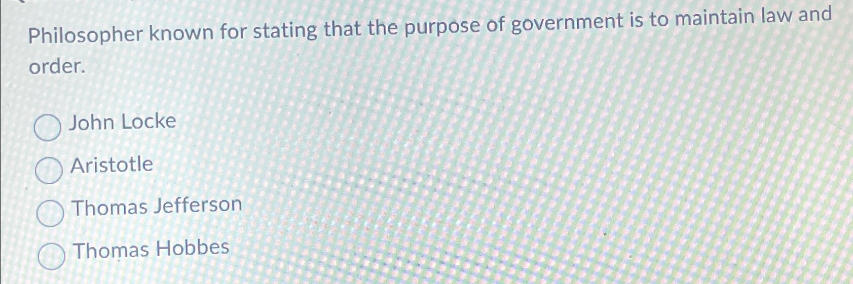 Solved Philosopher known for stating that the purpose of | Chegg.com