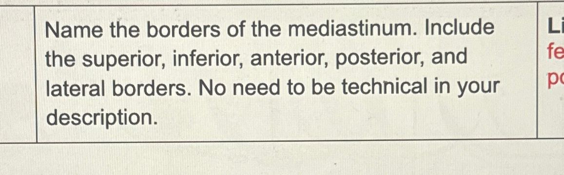 Solved Name the borders of the mediastinum. Include the | Chegg.com