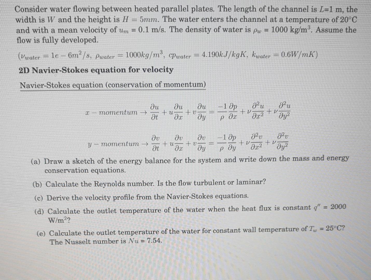 Solved Consider water flowing between heated parallel | Chegg.com