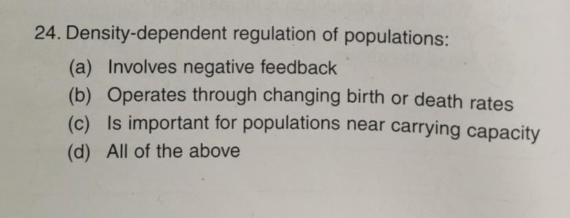 Solved 24. Density-dependent regulation of populations: (a) | Chegg.com
