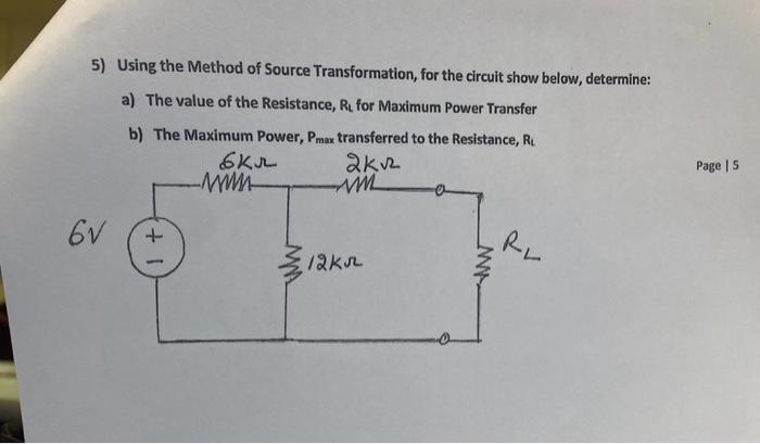 Solved 5) Using the Method of Source Transformation, for the | Chegg.com