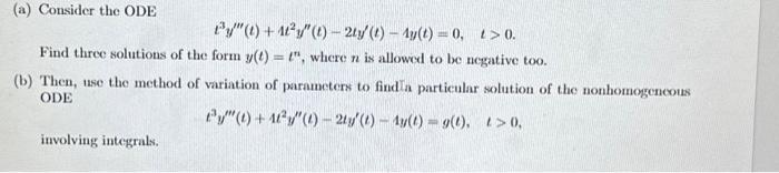 Solved (a) Consider the ODE ty"(t) + 1t²y"(t)- 2ty' (t)- | Chegg.com