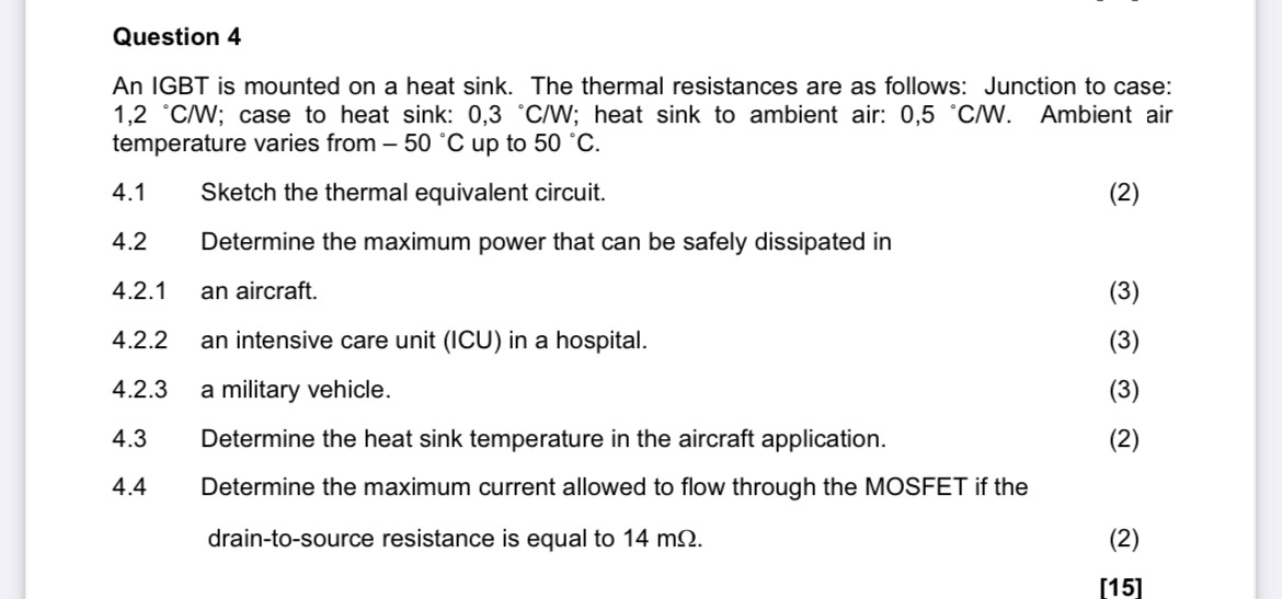 Solved Question 4An IGBT is mounted on a heat sink. The | Chegg.com