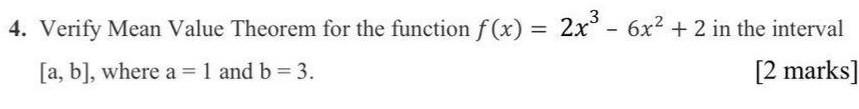 Solved 4. Verify Mean Value Theorem for the function f(x) = | Chegg.com