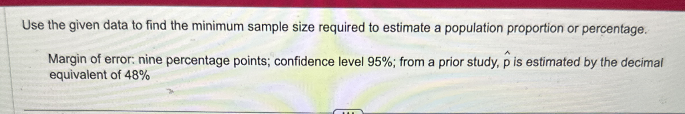 Solved Use the given data to find the minimum sample size | Chegg.com