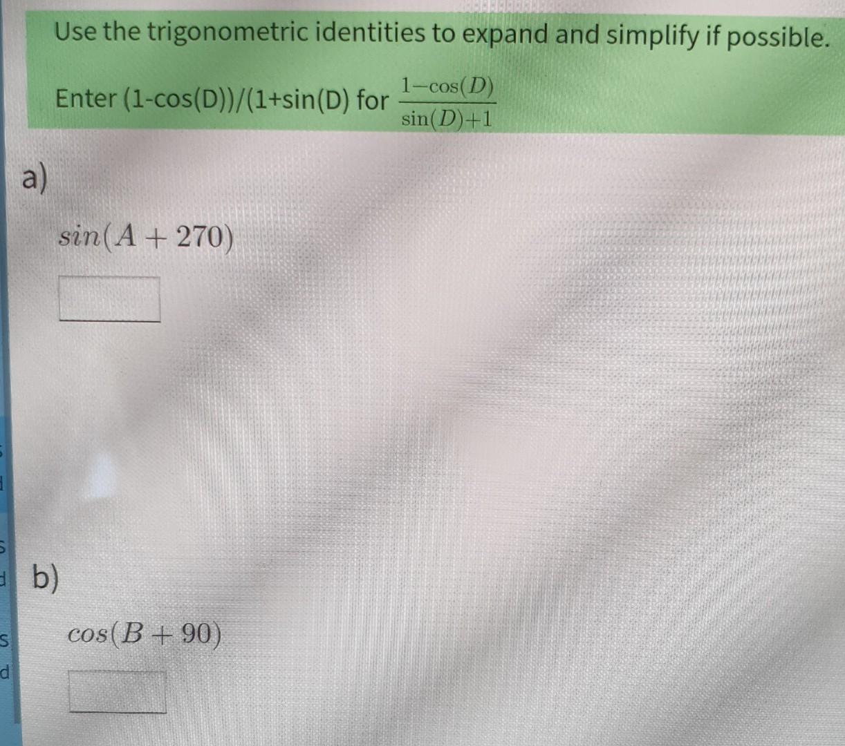 Solved Use the trigonometric identities to expand and | Chegg.com