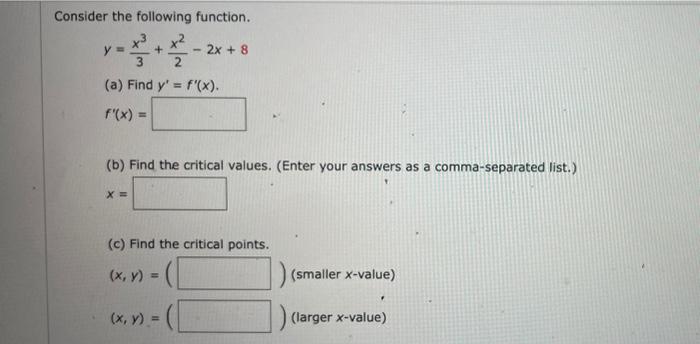 Solved Consider the following function. y=3x3+2x2−2x+8 (a) | Chegg.com