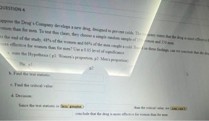 Solved QUESTION 4 uppose the Drug's Company develops a new | Chegg.com Solved QUESTION 4 uppose the Drug's Company develops a new | Chegg.com