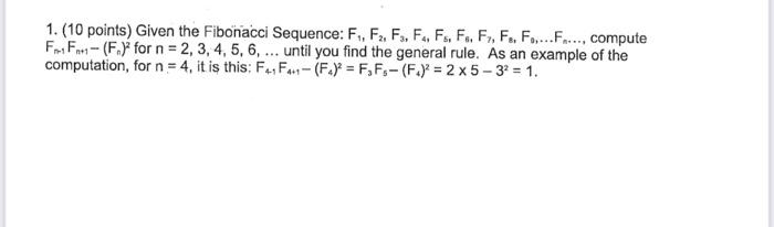 Solved 1. (10 points) Given the Fibonacci Sequence: | Chegg.com