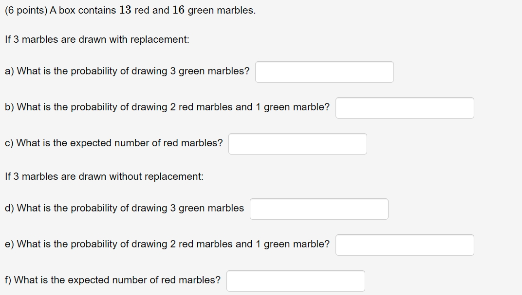 Solved ( 6 ﻿points) ﻿A box contains 13 ﻿red and 16 ﻿green | Chegg.com