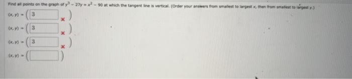 Solved Find all ppents on the graph of y3−27y=x2−90 at which | Chegg.com