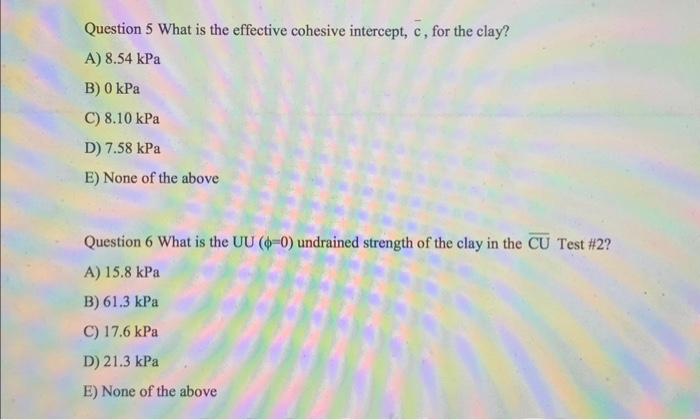 Solved Questions 2-7 CU tests are performed on two clay | Chegg.com