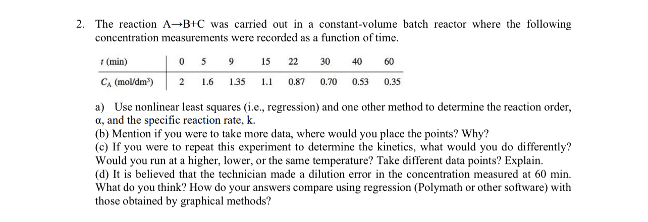 Solved The reaction A→B+C ﻿was carried out in a | Chegg.com