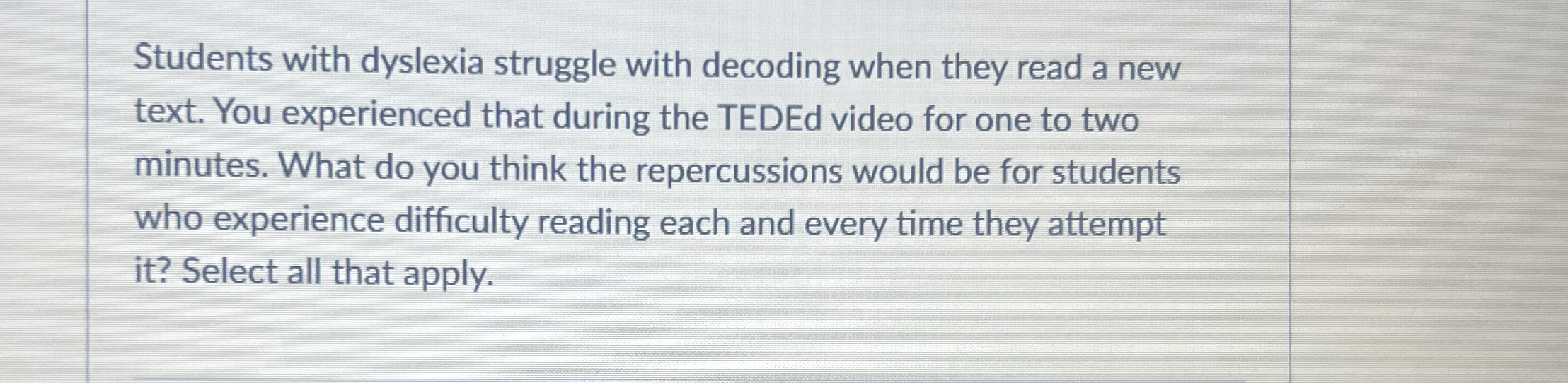 Solved Students with dyslexia struggle with decoding when | Chegg.com