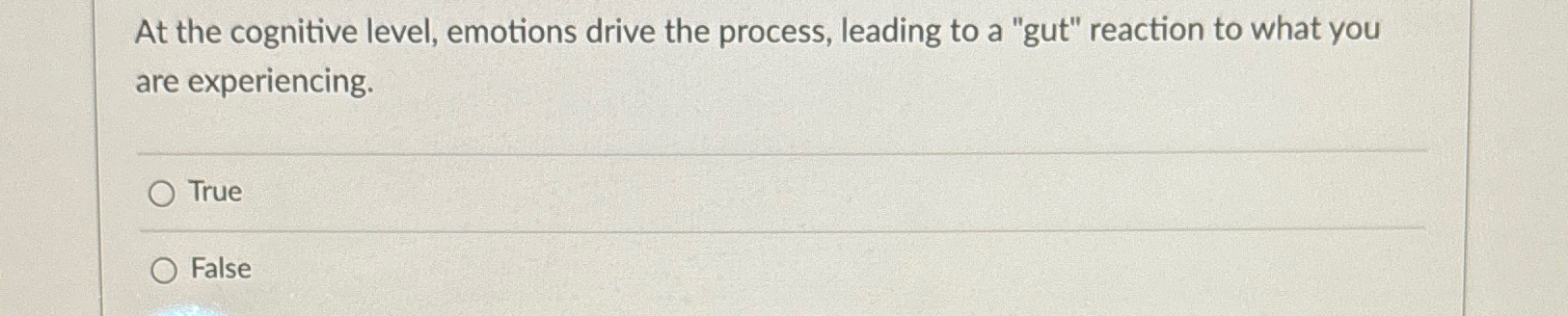 Solved At the cognitive level, emotions drive the process, | Chegg.com