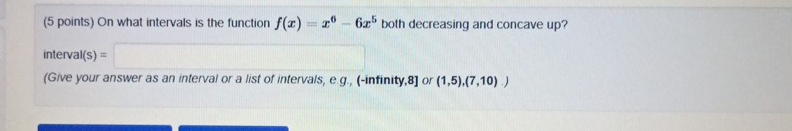 Solved (5 ﻿points) ﻿On what intervals is the function | Chegg.com