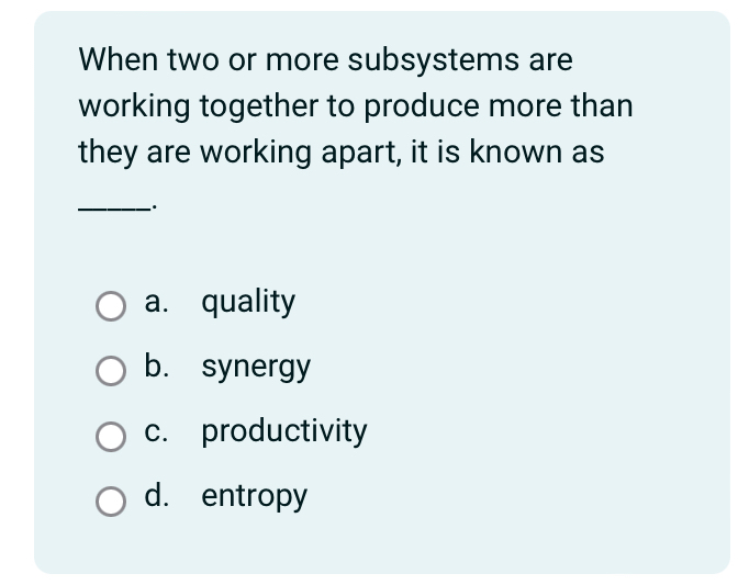 Solved When two or more subsystems are working together to | Chegg.com
