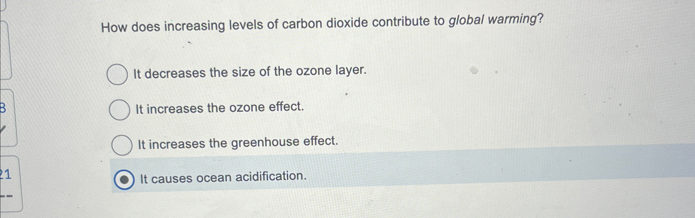 Solved How does increasing levels of carbon dioxide | Chegg.com