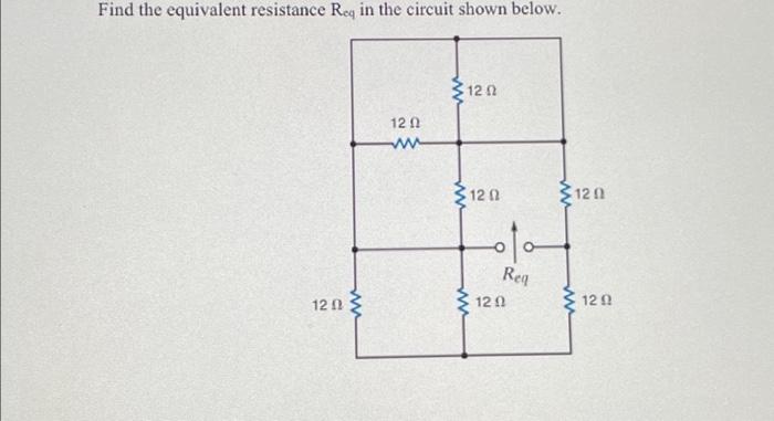 Solved Find the equivalent resistance Req in the circuit | Chegg.com