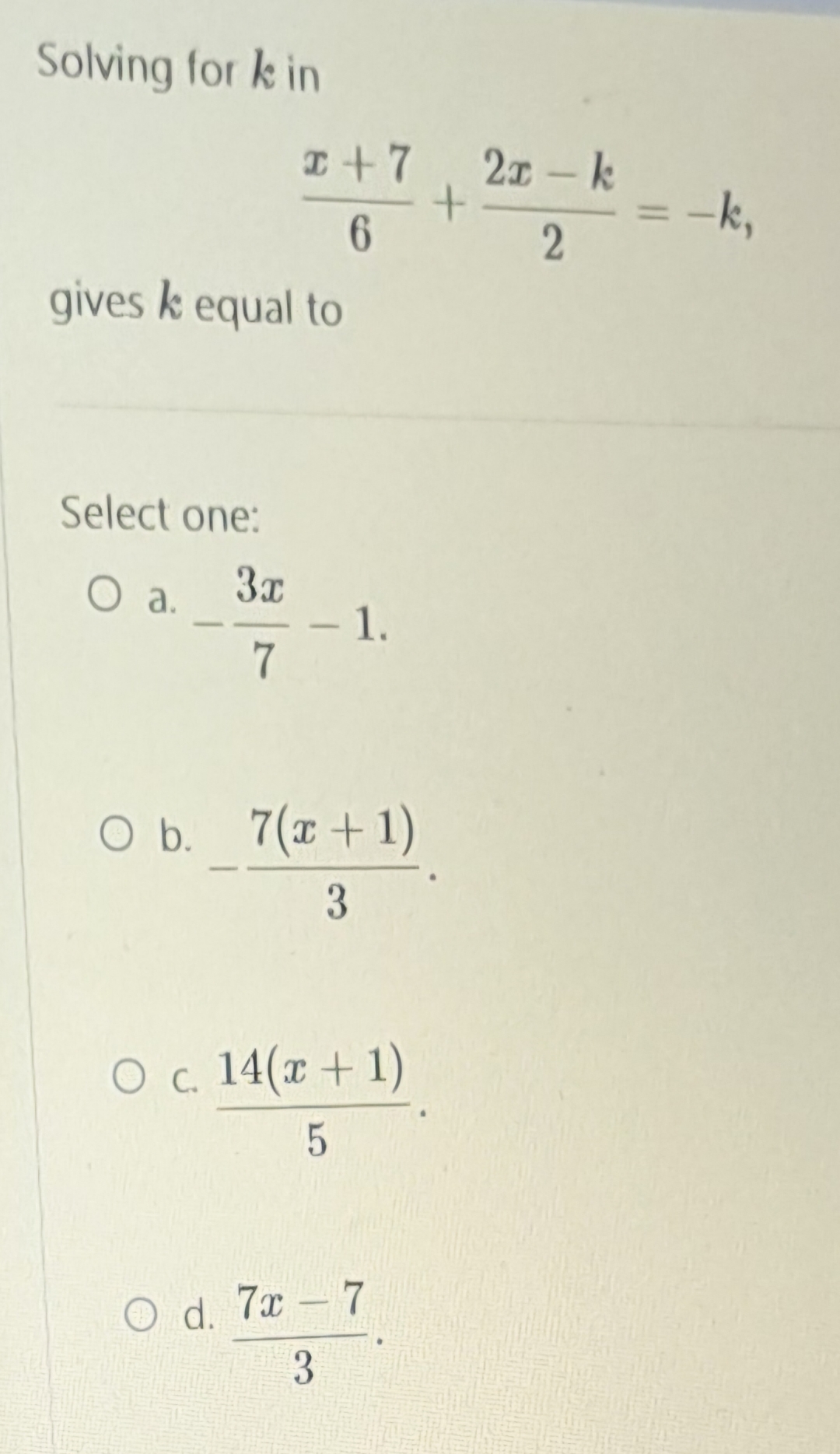 Solved Solving for k ﻿inx+76+2x-k2=-k,gives k ﻿equal | Chegg.com