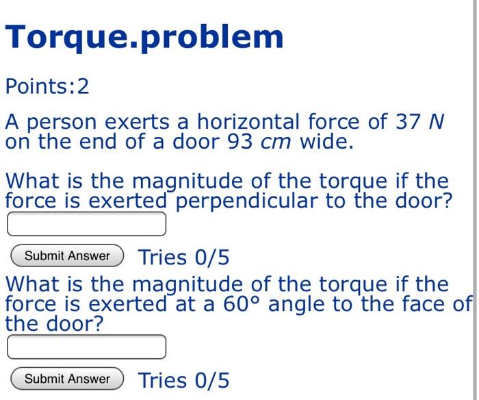 Solved Torque.problem Points:2 A person exerts a horizontal | Chegg.com