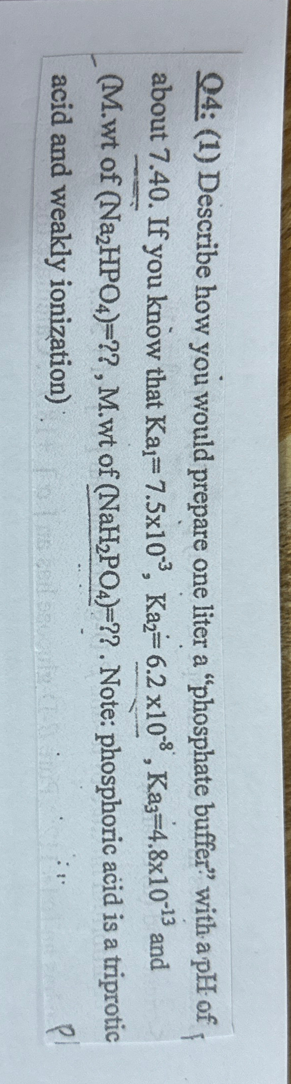 Solved Q4: (1) ﻿Describe how you would prepare one liter a | Chegg.com