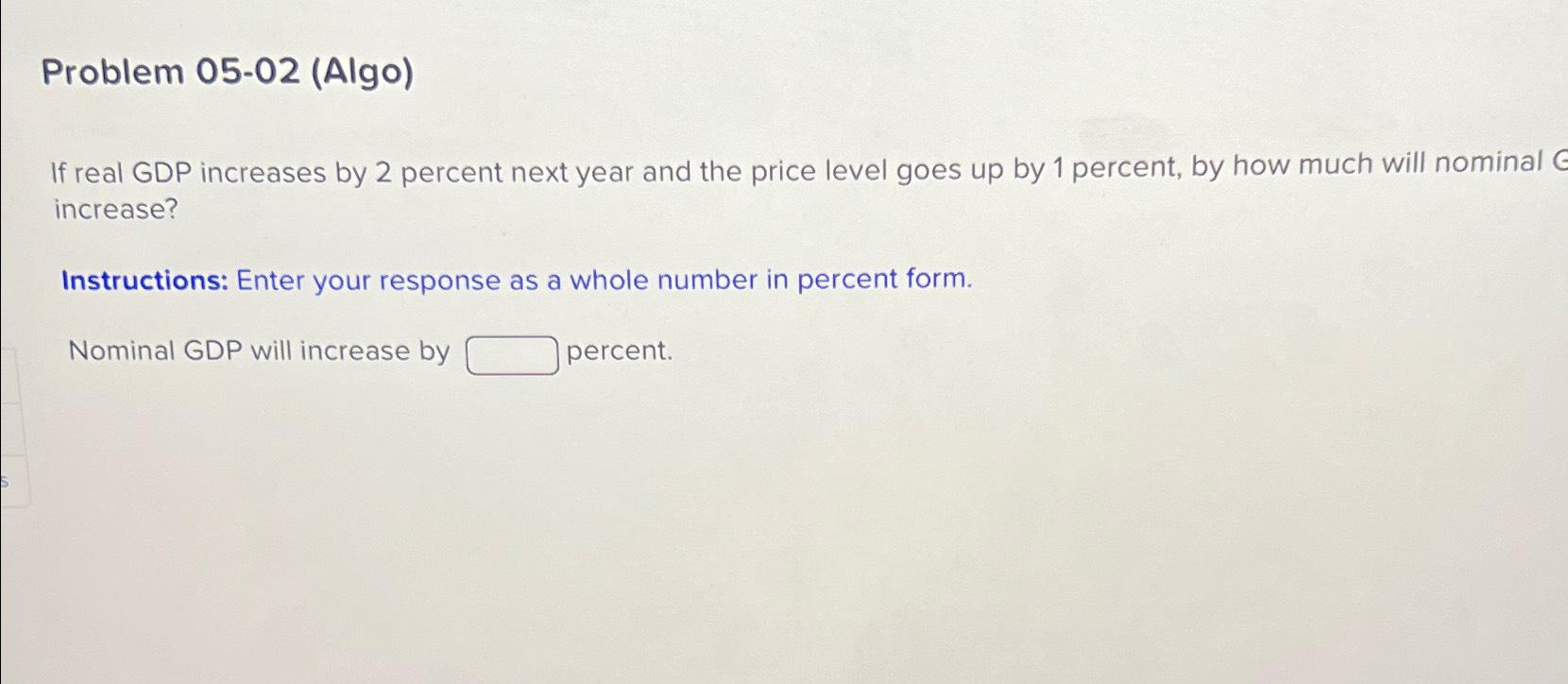 Solved Problem 05-02 (Algo)If real GDP increases by 2 | Chegg.com