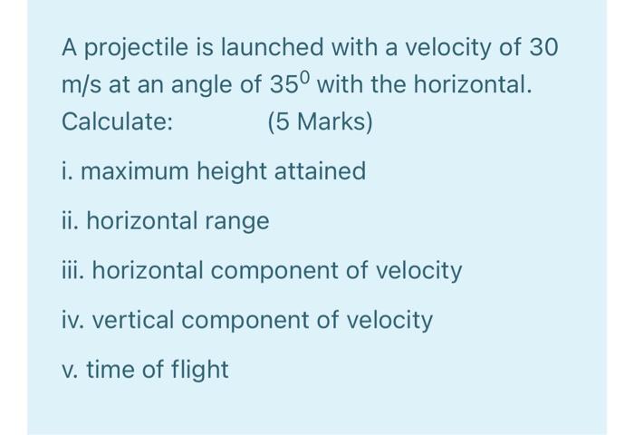 Solved A projectile is launched with a velocity of 30 m/s at | Chegg.com