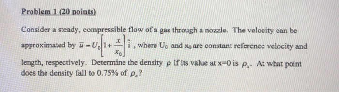 Solved Problem 1 (20 points) Consider a steady, compressible | Chegg.com