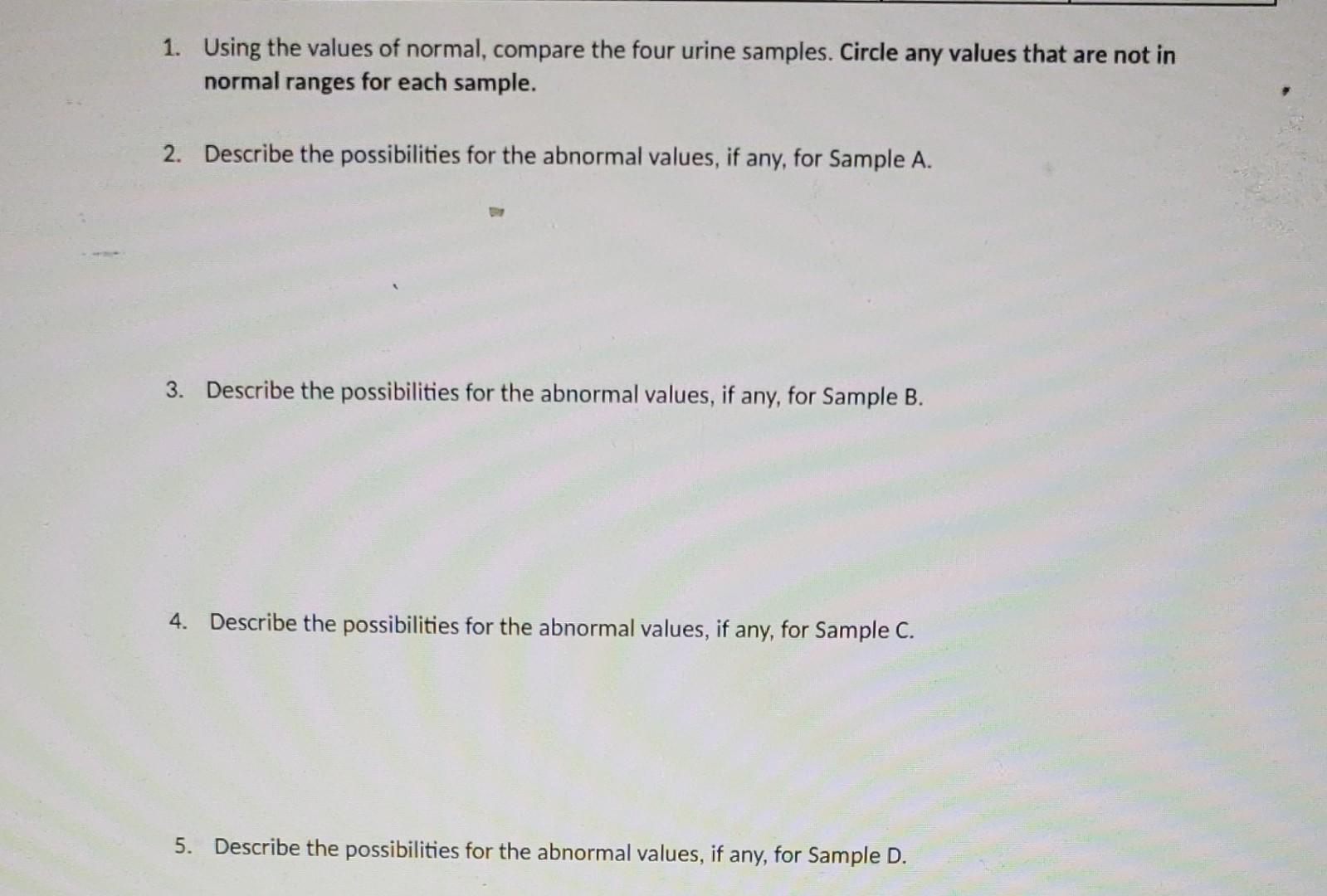 1. Using the values of normal, compare the four urine | Chegg.com