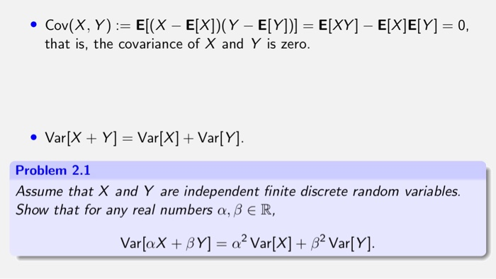 Solved • Cov(X, Y) := E[(X – E[X])(Y – E[Y])] = E[XY] - | Chegg.com