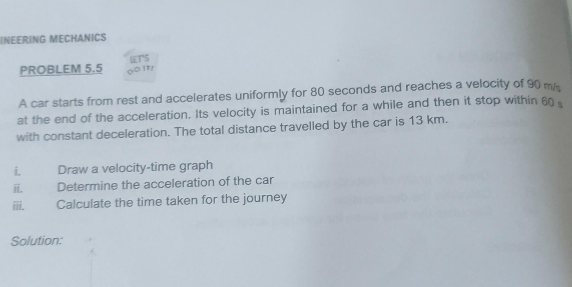 Solved INEERING MECHANICS A car starts from rest and | Chegg.com