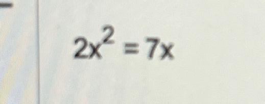 Solved 2x2=7x | Chegg.com