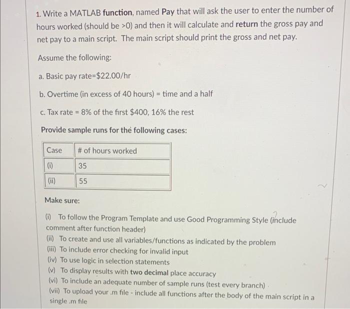Solved 1. Write a MATLAB function, named Pay that will ask | Chegg.com