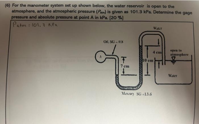 Solved (6) For the manometer system set up shown below, the | Chegg.com